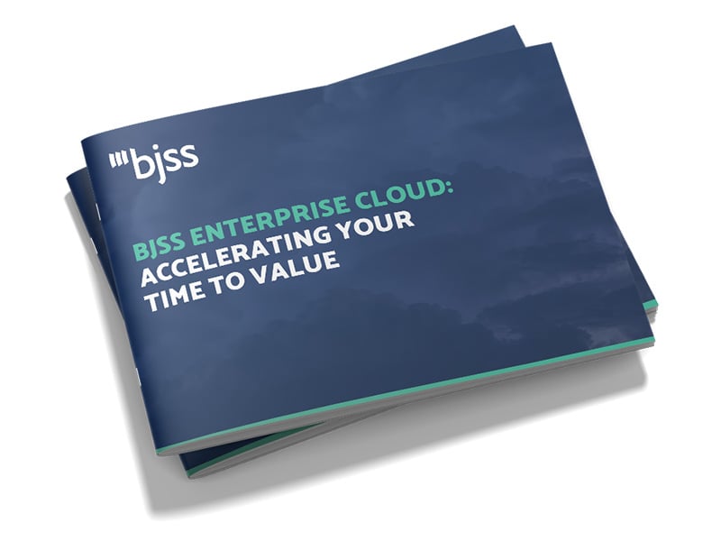 BJSS Enterprise Cloud: Accelerating Time To Value | BJSS BJSS Enterprise Cloud: Accelerating Time To Value | BJSS
